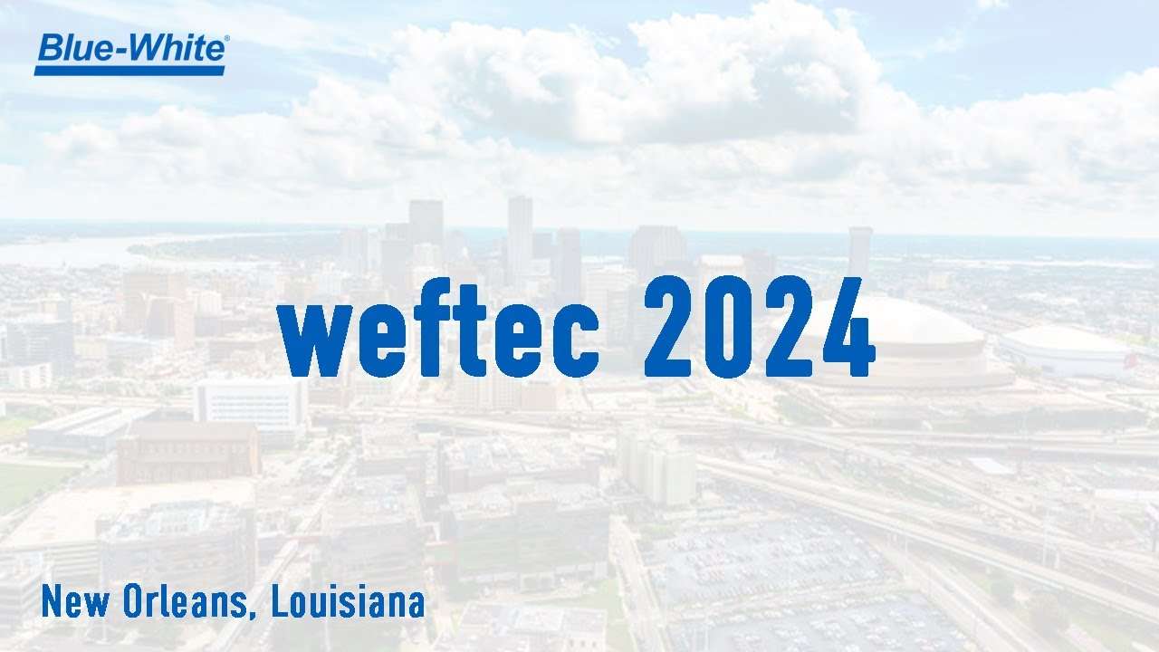 We're headed to WEFTEC 2024! - Blue-White Industries